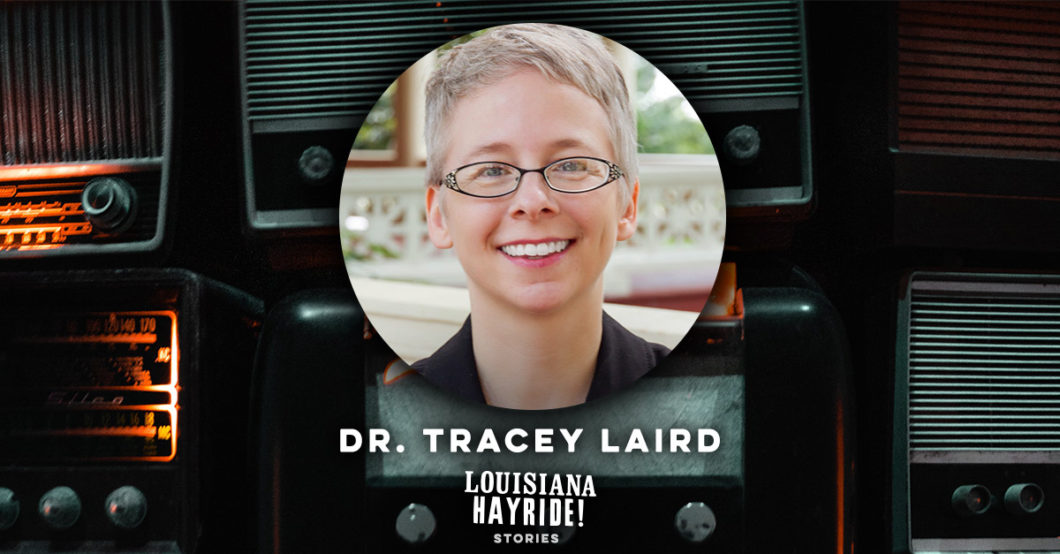 “A Kind of Crossroads”: Dr. Tracey Laird on The Louisiana Hayride – All ...
